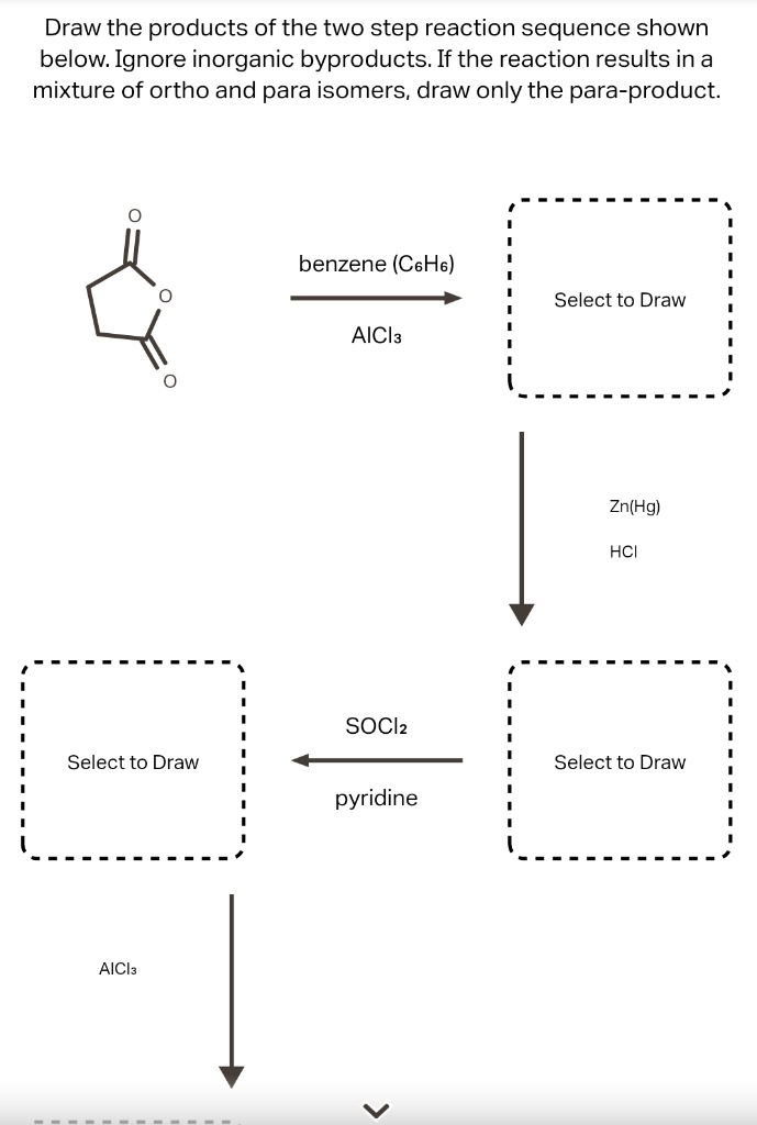 SOLVED: Draw the products of the two-step reaction sequence shown below: Ignore inorganic ...