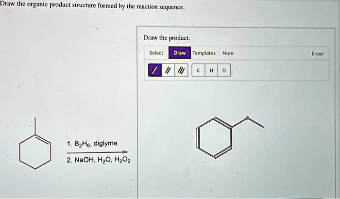 Draw the organic product structure formed by the reaction sequence. 1 ...