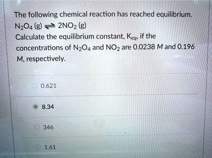 the following chemical reaction has reached equilibrium nzo4 g 2noz g calculate the equilibrium ...