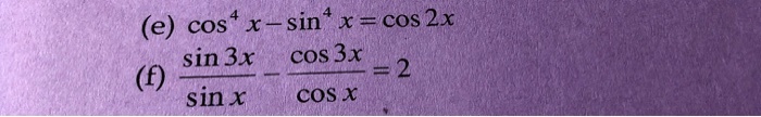 SOLVED: (e) cos x-sin X =cos 2x sin 3x coS 3x (f) =2 sinx cos x