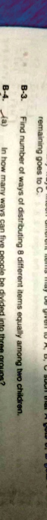 remaining goes to C B-3. Find number of ways of distributing 8 ...