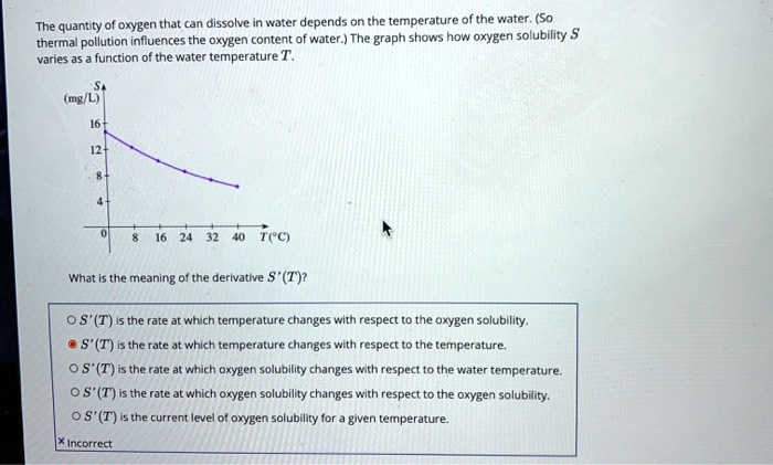 SOLVED: The quantity of oxygen that can dissolve Mdiei depends on the ...