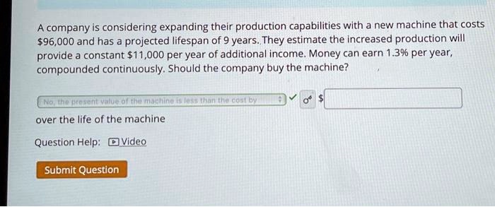 SOLVED: A company is considering expanding their production ...