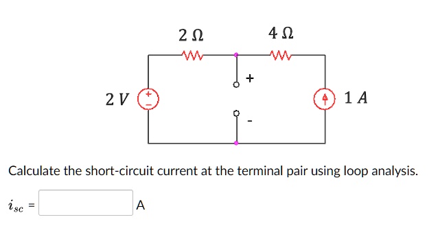 Calculate the short-circuit current at the terminal pair using loop ... Calculate the short-circuit current at the terminal pair using loop ...