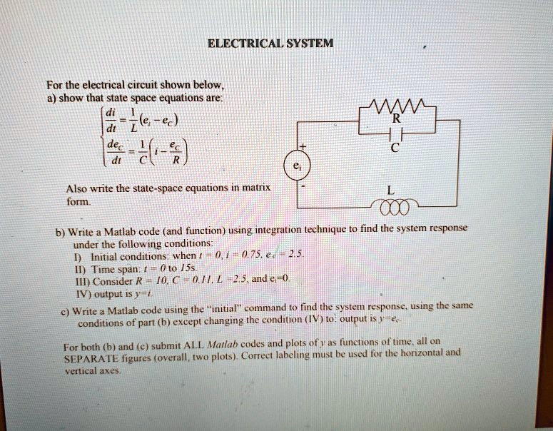 SOLVED: ELECTRICAL SYSTEM For the electrical circuit shown below, a ...