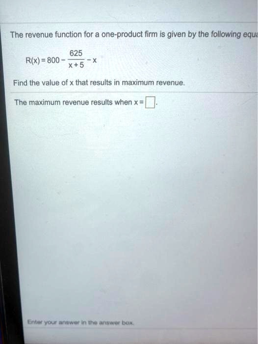 SOLVED: The revenue function for a one-product firm is given by the ...