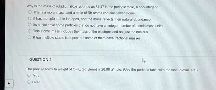 SOLVED: Texts: Why is the mass of rubidium (Rb) reported as 84.47 in ...