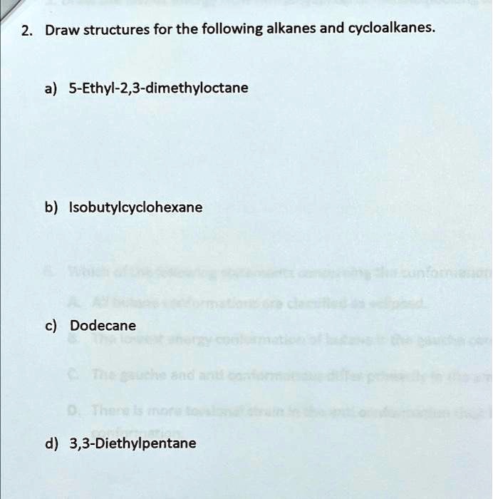 [GET ANSWER] 2. Draw structures for the following alkanes and ...