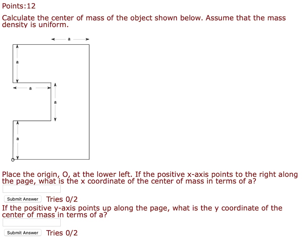 SOLVED: Calculate the center of mass of the object shown below. Assume ...