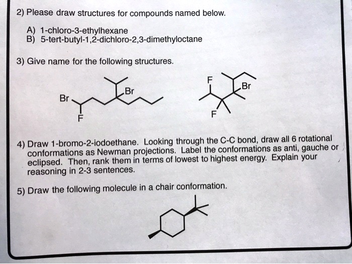SOLVED: 2) Please draw structures for compounds named below A) 1-chloro ...