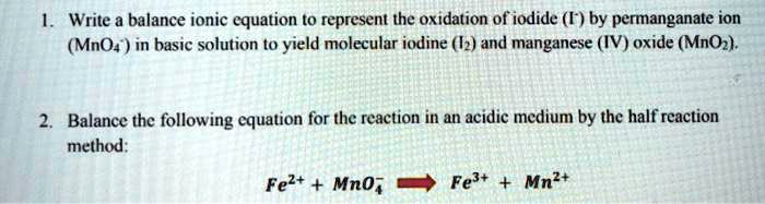 SOLVED: Write balance ionic equation t0 represent the oxidation of ...