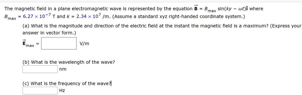the magnetic field in a plane electromagnetic wave is represented by ...