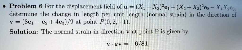 problem 6 for the displacement field of u x x3e1 xz x3ez xixze3 ...