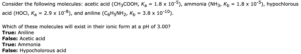 consider the following molecules acetic acid ch3cooh ka 18 x 10 5 ...