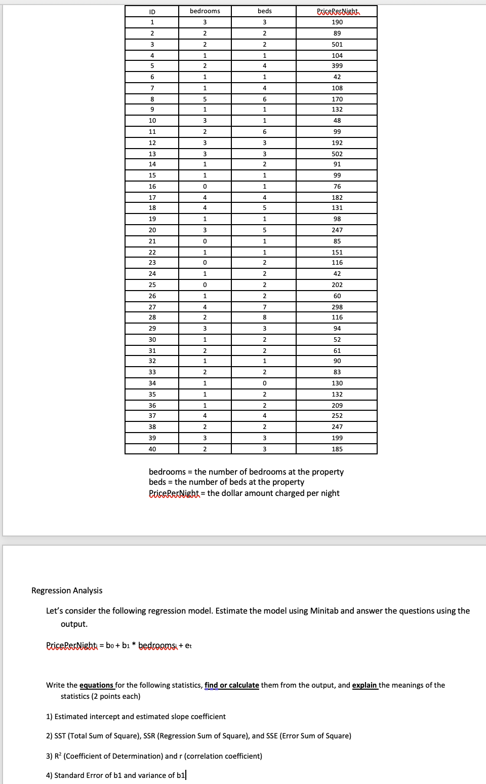 SOLVED: bedrooms = the number of bedrooms at the property beds = the ... SOLVED: bedrooms = the number of bedrooms at the property beds = the ...