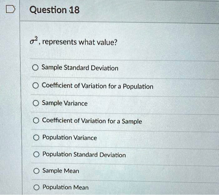 Solved Question 18 Represents What Value Sample Standard Deviation
