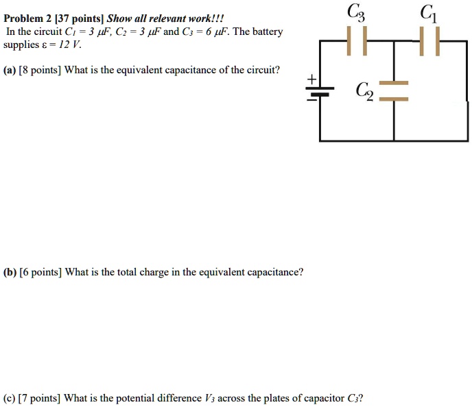 problem 2 37 points show all relevant work in the circuit c t lf cz 3 uf and c 6 lf the battery ...