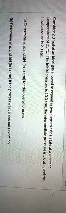 SOLVED: Determine , Determine final pressure U 1 and,H t (in Lvatm) for ...