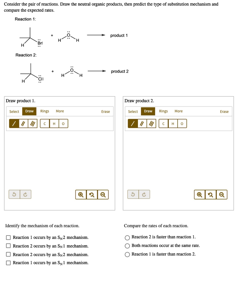 Consider the pair of reactions. Draw the neutral organic products, then ...