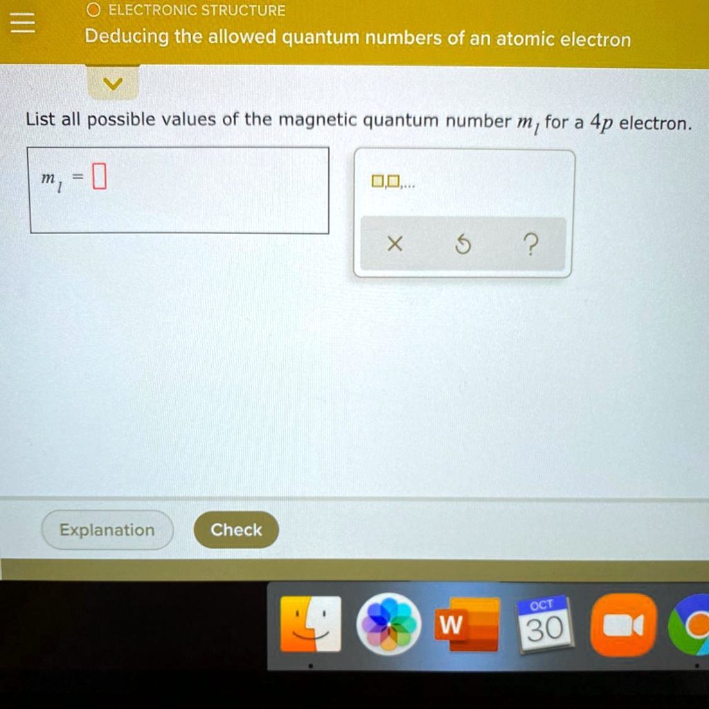 SOLVED: 'List all possible values of the magnetic quantum number ml for a 4p election ELECTRONIC ...