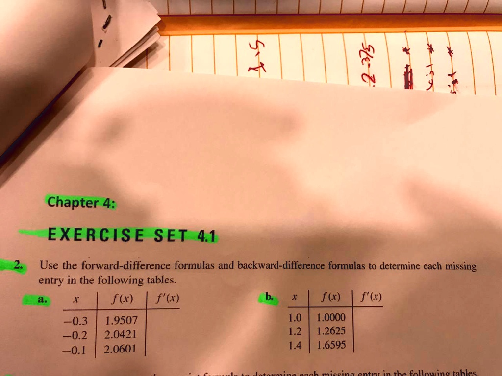SOLVED: Chapter 4: EXERCISE SET 4.1 Use the forward-difference formulas ...