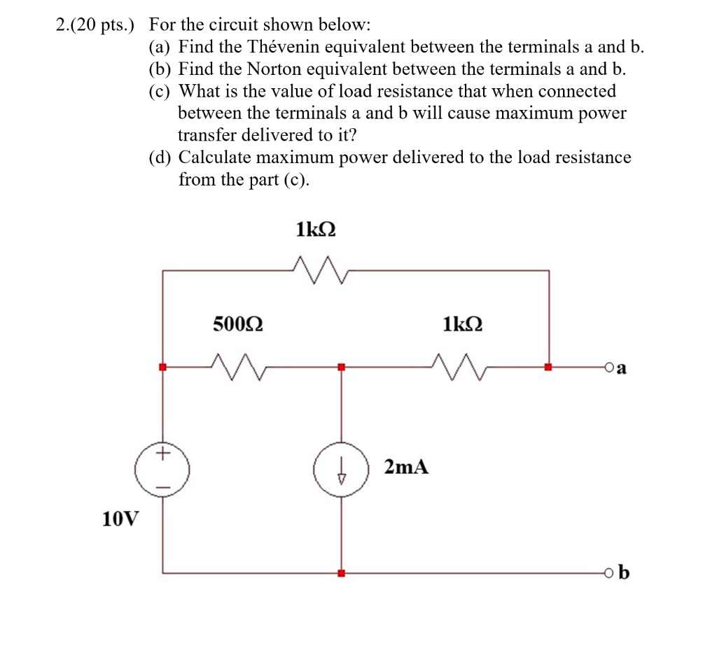 SOLVED: 2.(20 pts.) For the circuit shown below: (a) Find the Thevenin equivalent between the ...