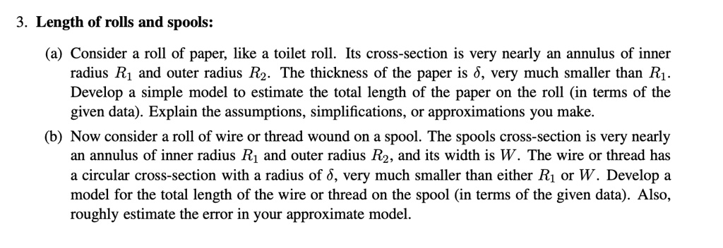 SOLVED: Length of rolls and spools: Consider a roll of paper, like a ...
