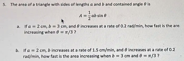 SOLVED: The area of a triangle with sides of lengths a and b and ...