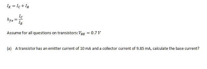 SOLVED: IE = IC + 18 NFE Assume for all questions on transistors: VBE ...