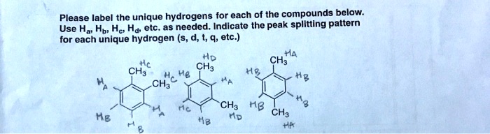 SOLVED: Please label the unique hydrogens for each of the compounds ...