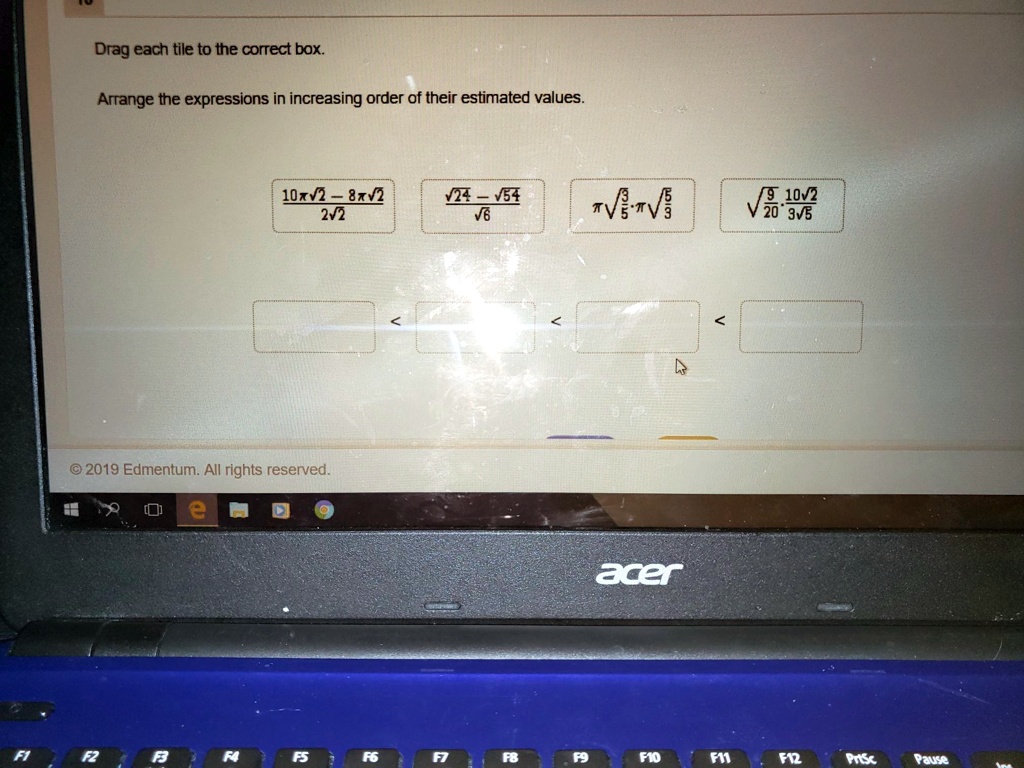 SOLVED: "arrange the expressions in increasing order of their estimated values Drag5 each tile ...