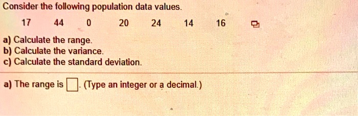 consider the following population data values 17 44 20 24 14 a ...