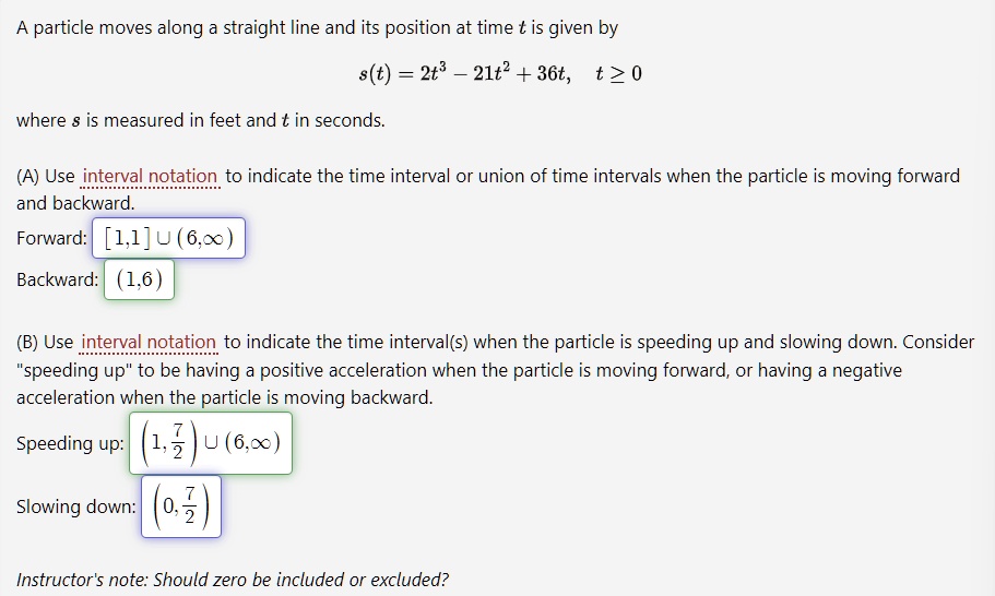 SOLVED: A particle moves along a straight line and its position at time t is given by s(t)=2t3 ...