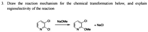 3. Draw the reaction mechanism for the chemical transformation below ...
