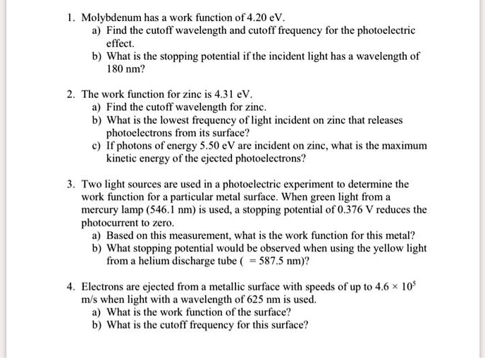 SOLVED: 1. Molybdenum has a work function of 4.20 eV. Find the cutoff ...