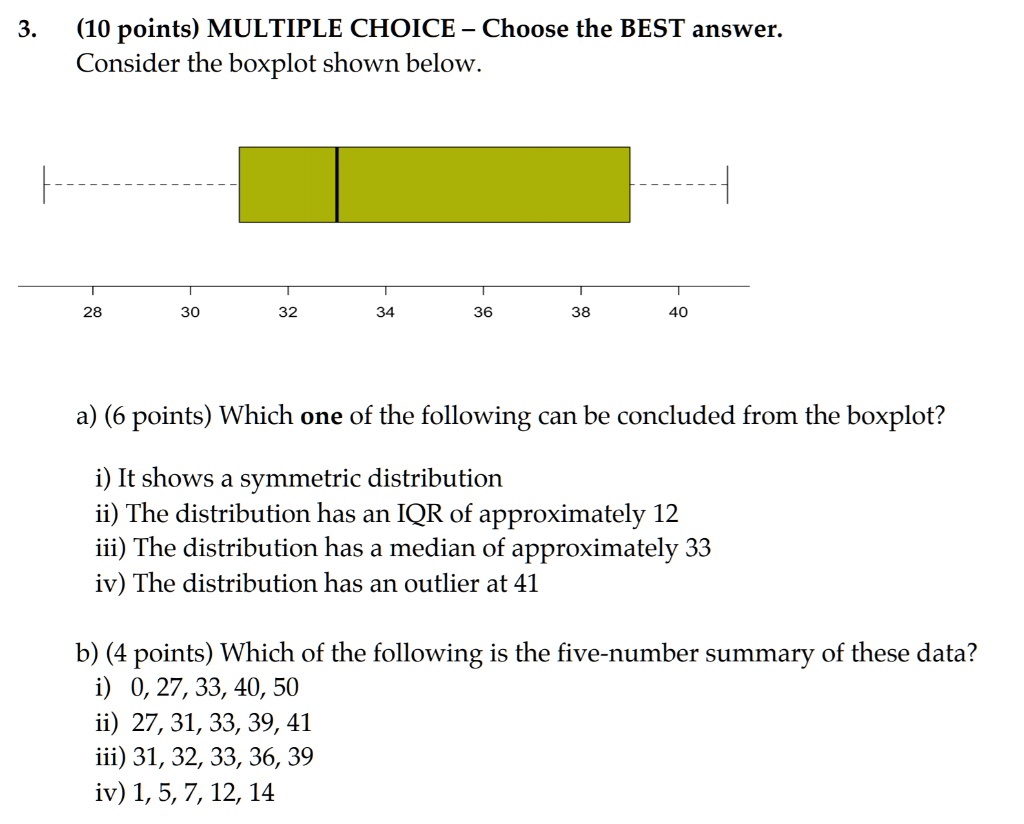 3 10 points multiple choice choose the best answer consider the boxplot shown below 28 30 32 36 ...