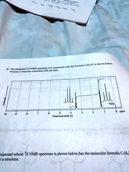 4) The integrated 'H NMR spectrum of a compound with the formula C4H10O is shown below. Propose ...