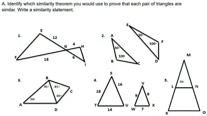 SOLVED: A. Identify which similarity theorem you would use to prove that each pair . of ...