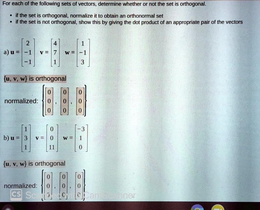 SOLVED: For each of the following sets of vectors, determine whether or ...