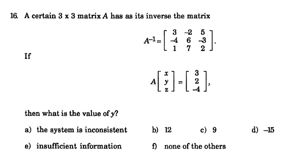 SOLVED: 16. A certain 3 x 3 matrix A has as its inverse the matrix 3 A ...