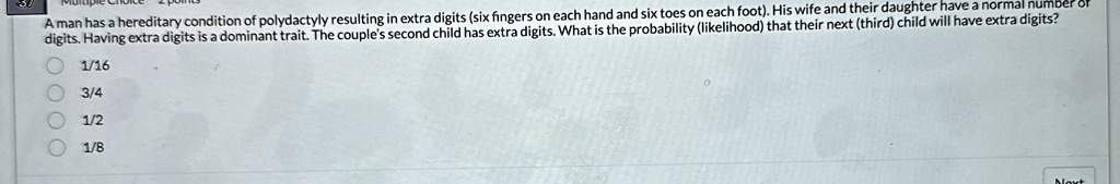 a man has a hereditary condition of polydactyly resulting in extra ...