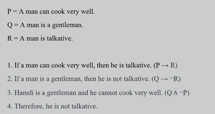 [GET ANSWER] P=A man can cook very well. Q=A man is a gentleman. R=A ...