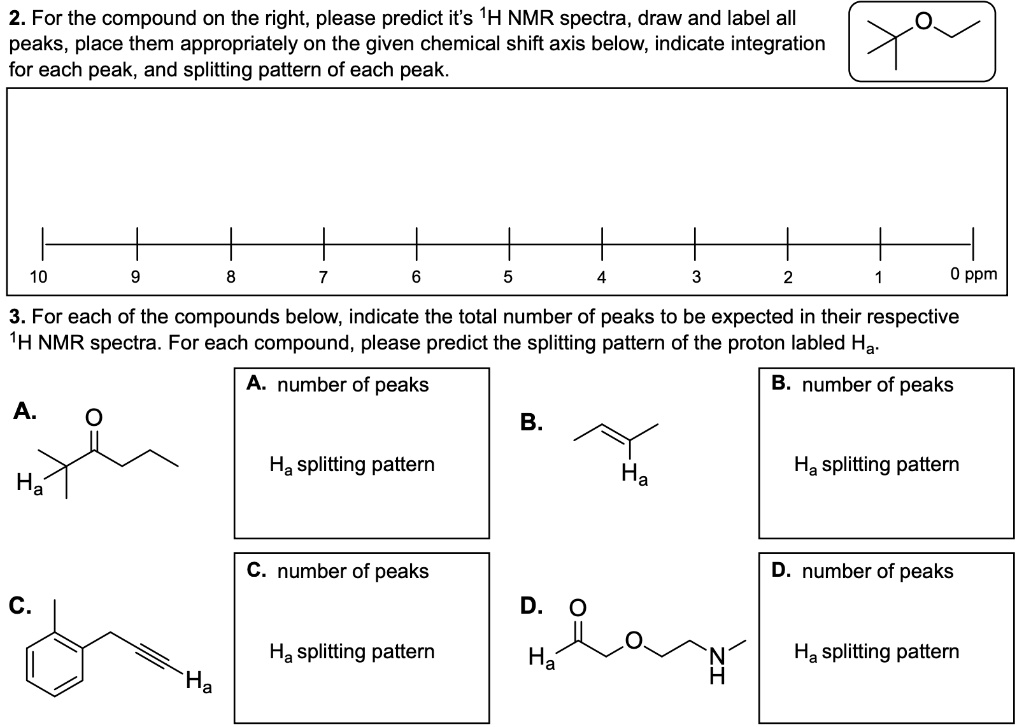 SOLVED: 2. For the compound on the right; please predict its IH NMR spectra, draw and label all ...