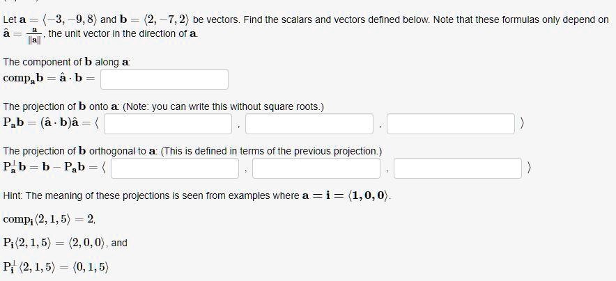 SOLVED: Let a = (-3,-9,8) and b = (2,-7,2) be vectors. Find the scalars ...