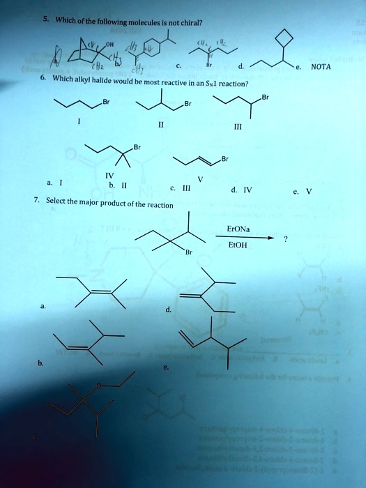 SOLVED: Which of the following molecules chiral? NOTA Which alkyl ...