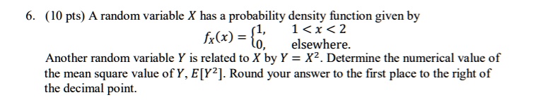 10 pts a random variable x has probability density function given by 1x ...