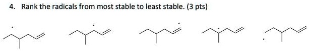 SOLVED: Rank the radicals from most stable to least stable: (3 pts)