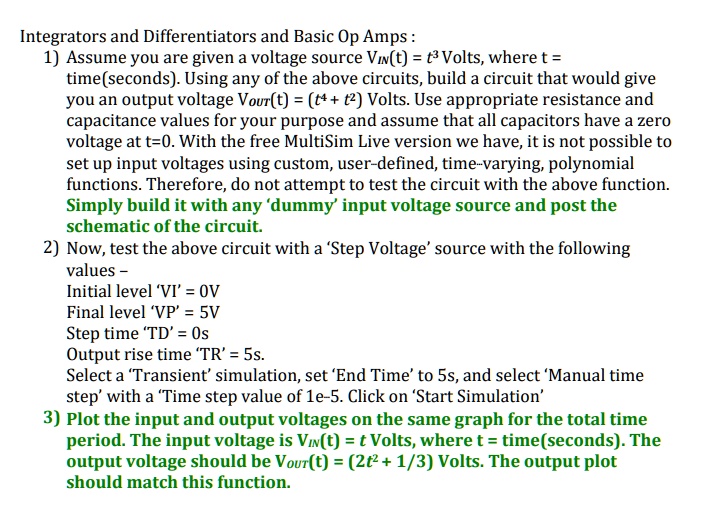SOLVED: Integrators and Differentiators and Basic Op Amps 1) Assume you are given a voltage ...