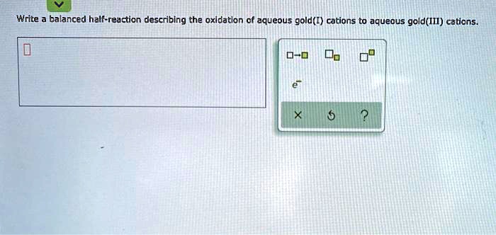 SOLVED: Write a balanced half-reaction describing the oxidation of ...