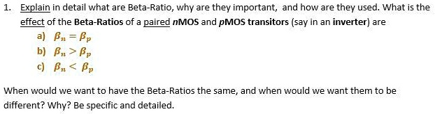 1. Explain in detail what are Beta-Ratio, why are they important, and ...